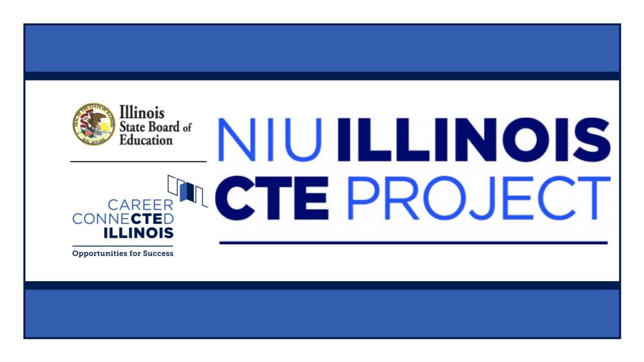 Expanding the NIU Illinois CTE Project Team – P-20 Network